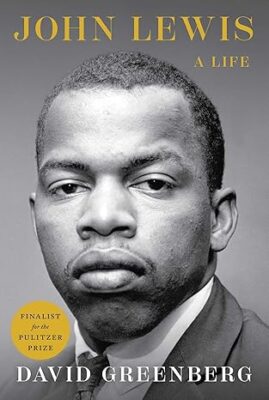 Robert Greene II on David Greenberg’s *John Lewis: A Life* | Society ...
