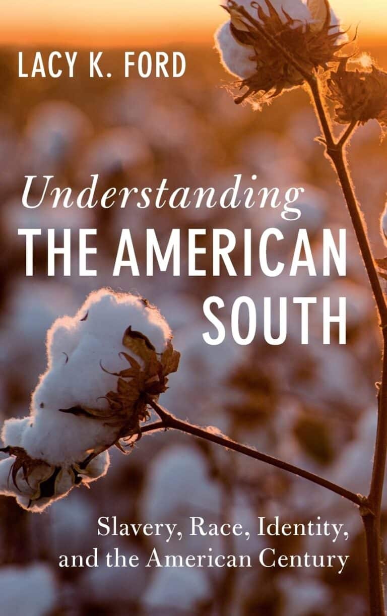 Robert Greene II on Lacy Ford’s *Understanding the American South ...
